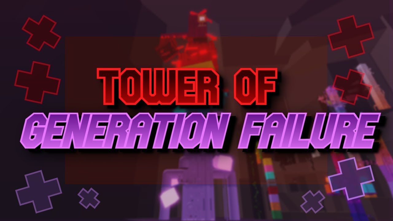 (1ST CATASTROPHIC) Tower of Generation Failure [Juke's Towers of Hell ...