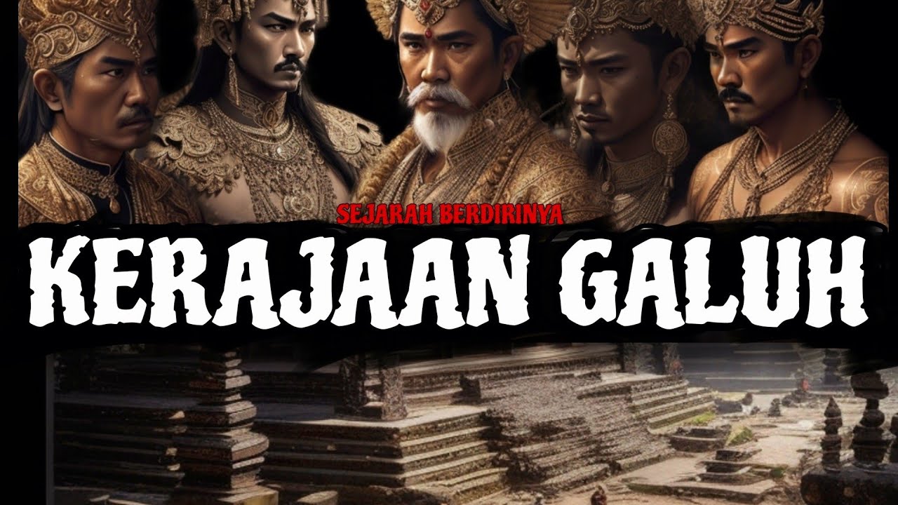 Sejarah Kerajaan GALUH : Berdiri Sampai Runtuhnya - YouTube