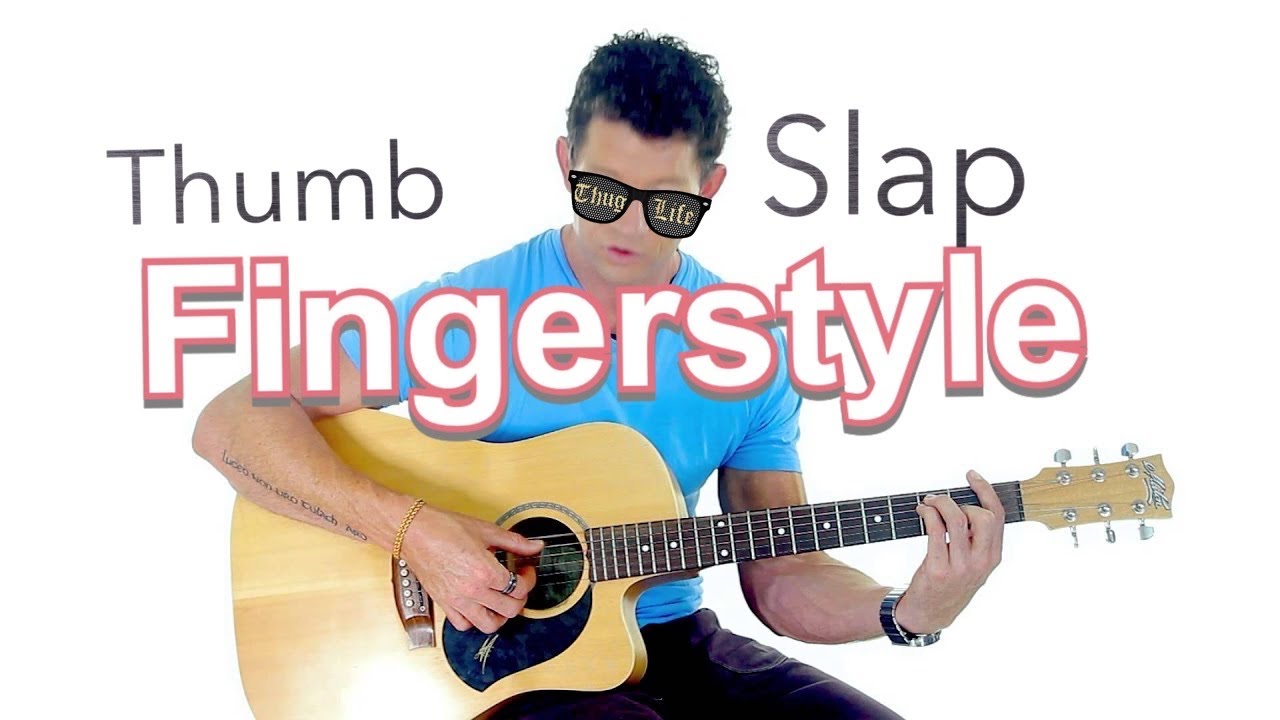 Finger-style Guitar Lesson 6 - Thumb Finger Slap Pattern - YouTube