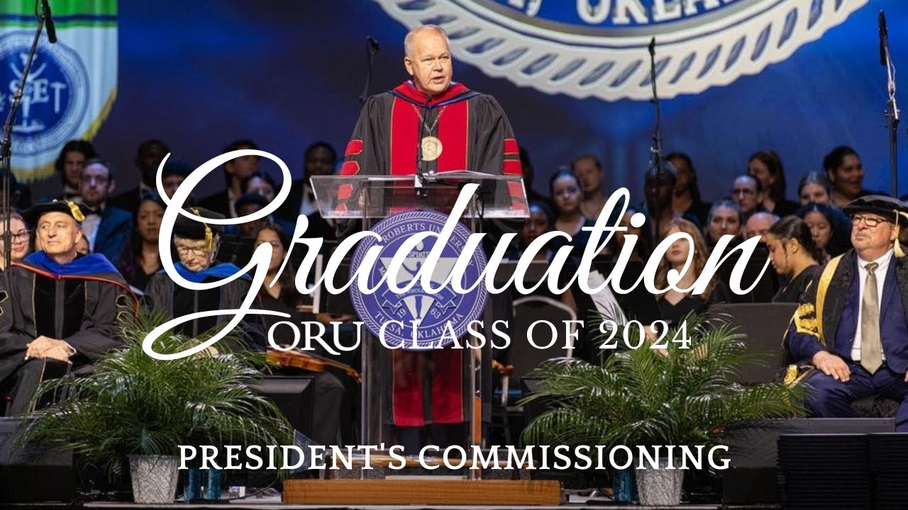 Graduation 2024 | Commissioning Speech: ORU President Dr. William M ...