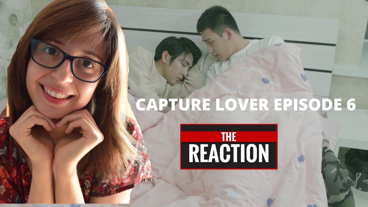 (REACTION) CAPTURE LOVER episode 6 - YouTube