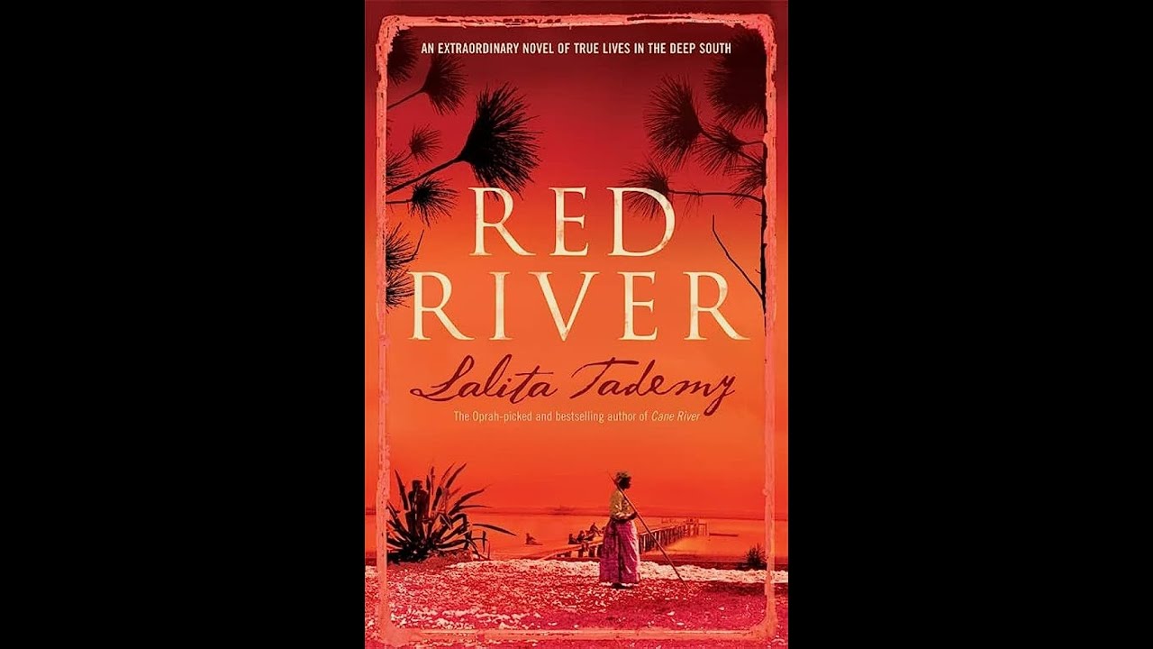 Plot summary, “Red River” by Lalita Tademy in 5 Minutes - Book Review ...