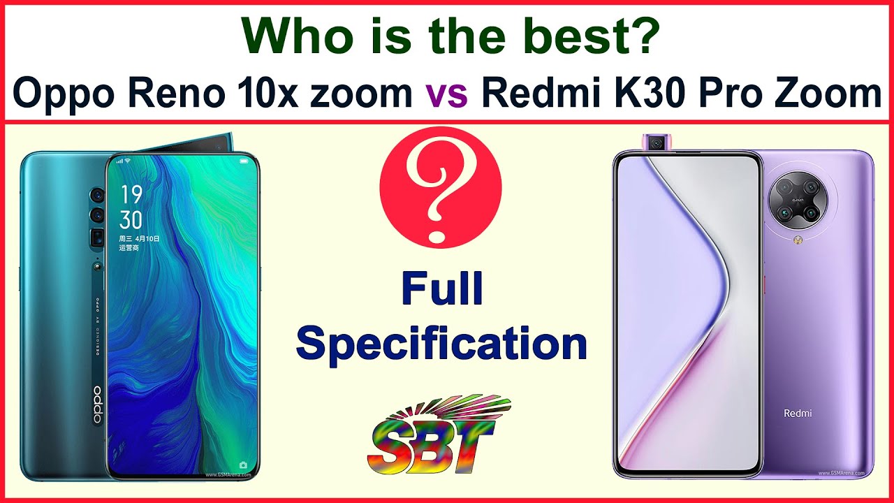 Oppo Reno 10x zoom vs Redmi K30 Pro Zoom, Which is the best? See Full ...