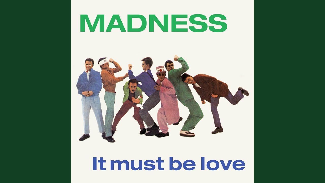 It Must Be Love It Must Be Love (2009 Remaster)