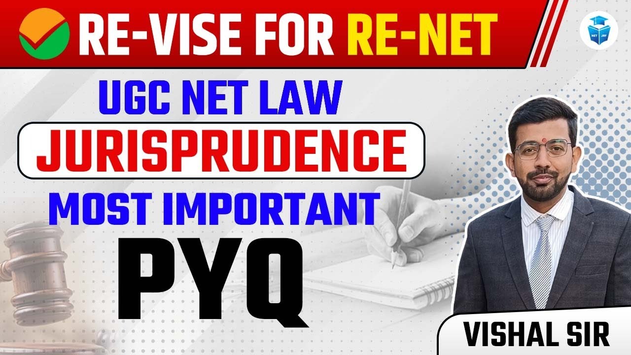UGC NET Law 2024 | Jurisprudence Most Important PYQs by Vishal Sir | UGC NET 2024 Re-Exam ...