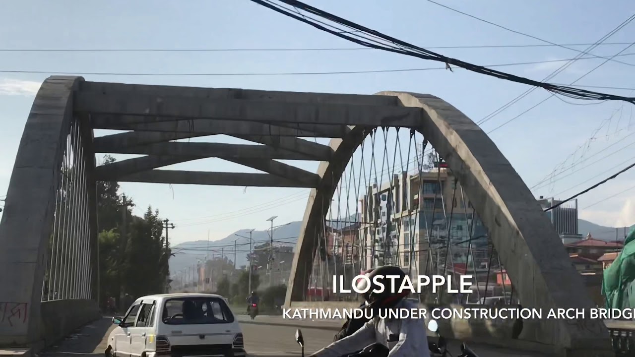 Kathmandu Arch Bridge - YouTube