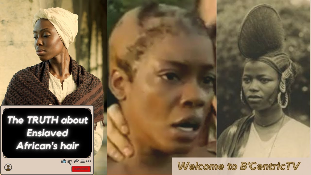 The TRAGIC Reality About Enslaved African's Hair - YouTube