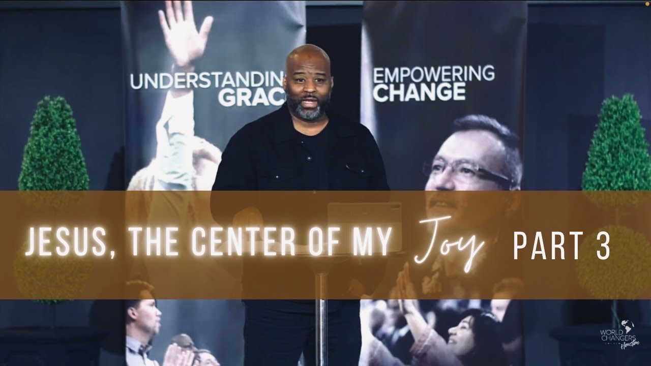 Jesus, The Center of my Joy - Part 3 - YouTube