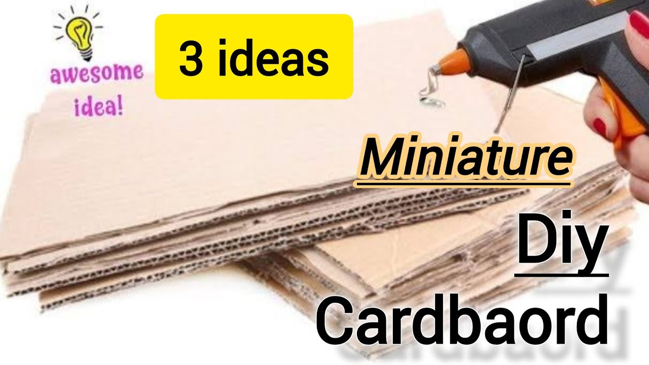 3 miniature ideas for cardboard | all ideas how to make miniature diy ...