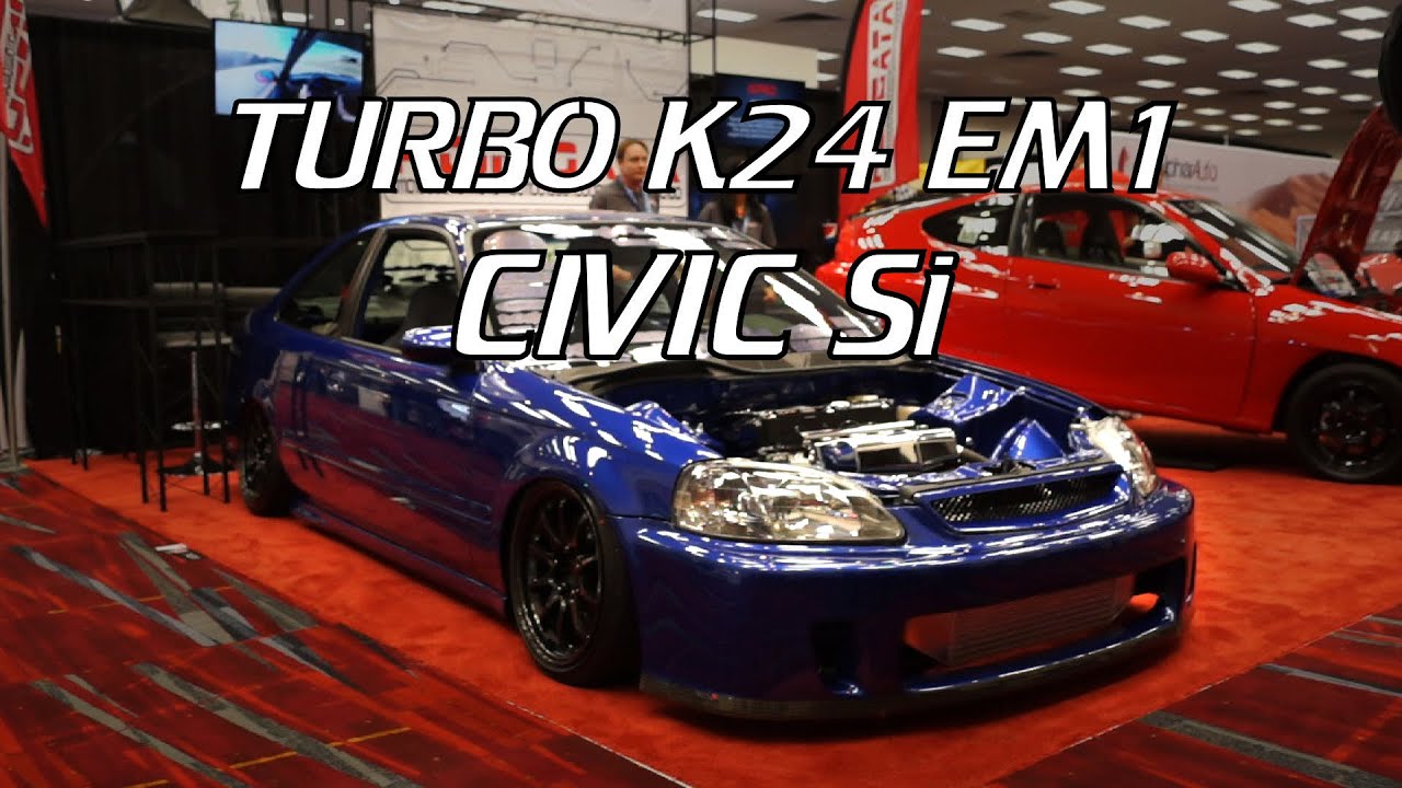 Turbo K24 EM1 Civic - YouTube