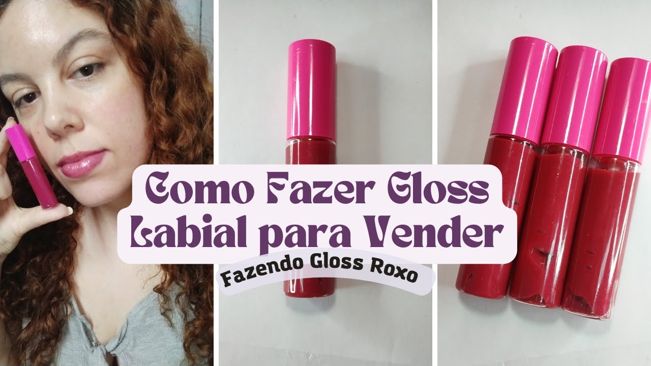 COMO FAZER GLOSS LABIAL PARA VENDER - FAZENDO GLOSS ROXO - YouTube