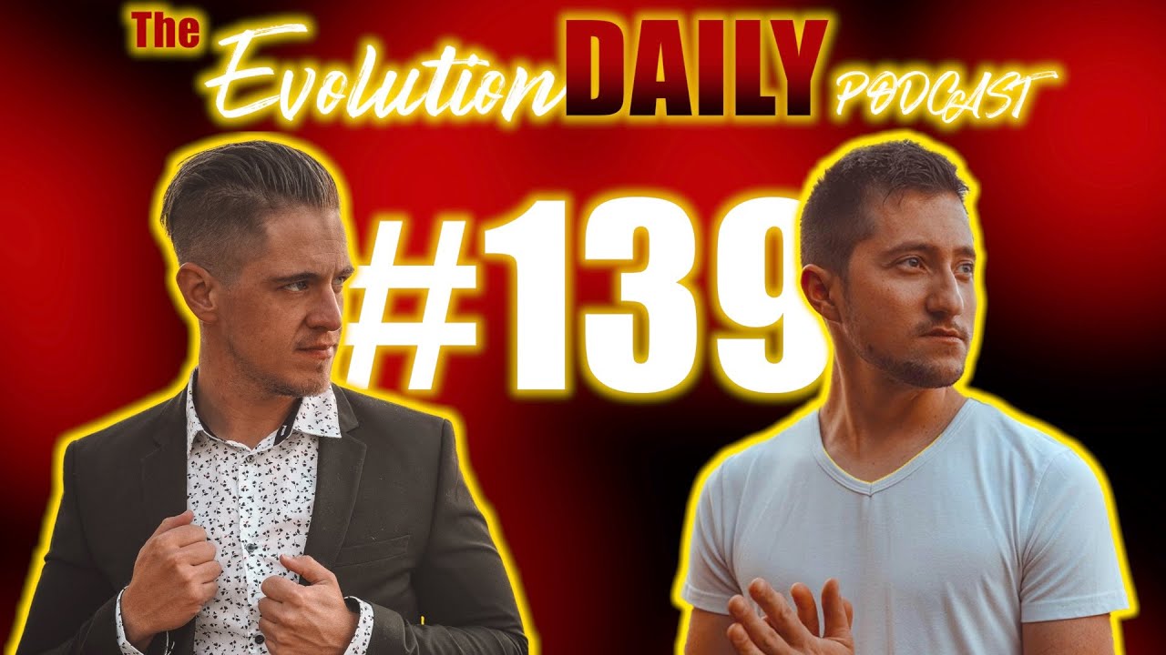 Evolution Daily Podcast #139 - Focus On What You Want - YouTube