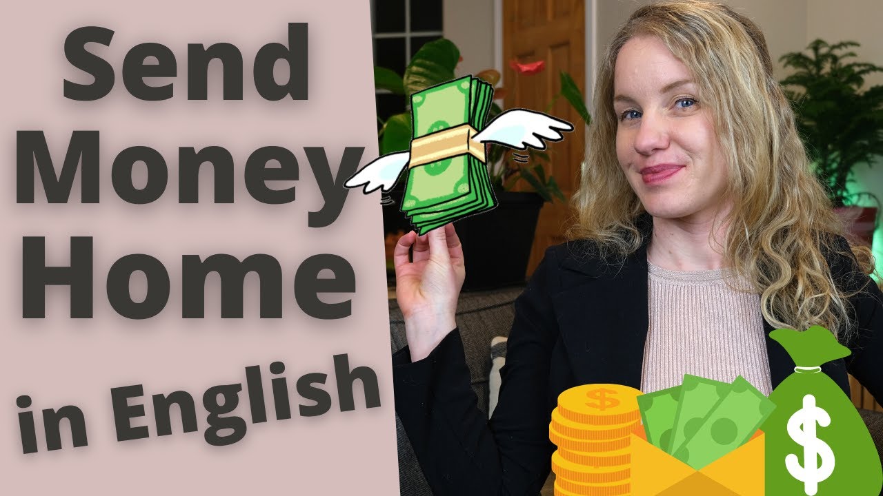 How to Send Money Home in English | How to Transfer Money Abroad ...