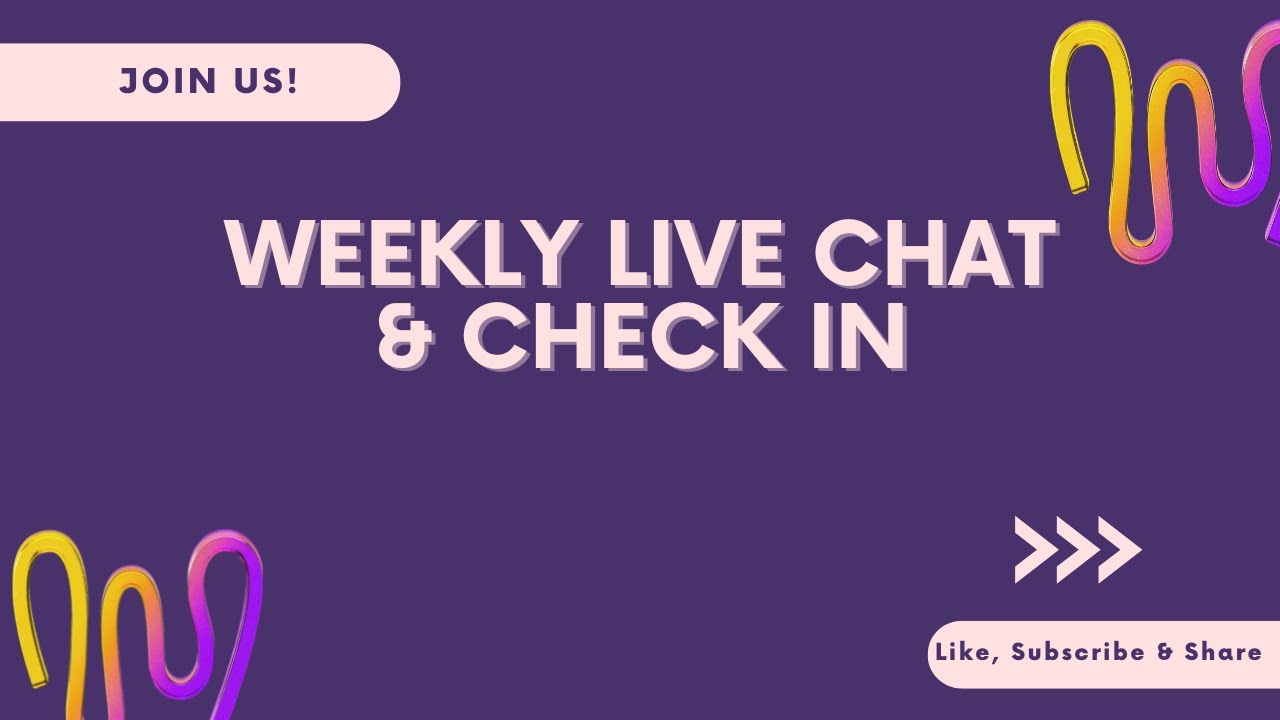 Weekly Chat And Check In - YouTube