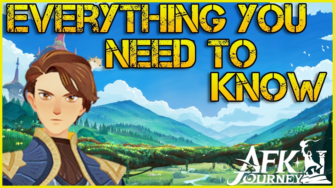 ⚔️🛡️ AFK JOURNEY : EVERYTHING YOU NEED TO KNOW WHEN YOU START PLAYING ...