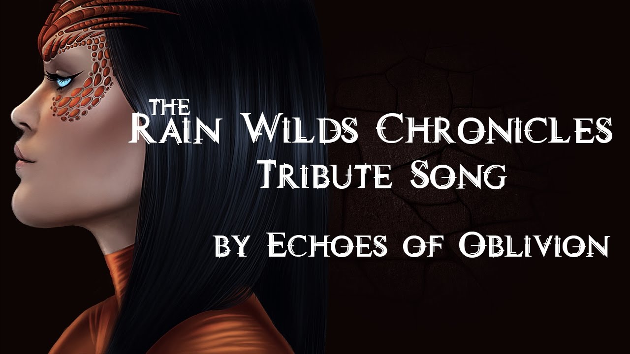 Dragon Song (Rain Wilds Chronicles Tribute) | Echoes of Oblivion - YouTube