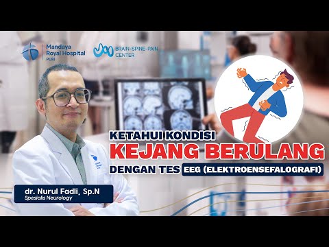 Ketahui Penyebab Kejang-Kejang Melalui Tes EEG | Mandaya Royal Hospital Puri