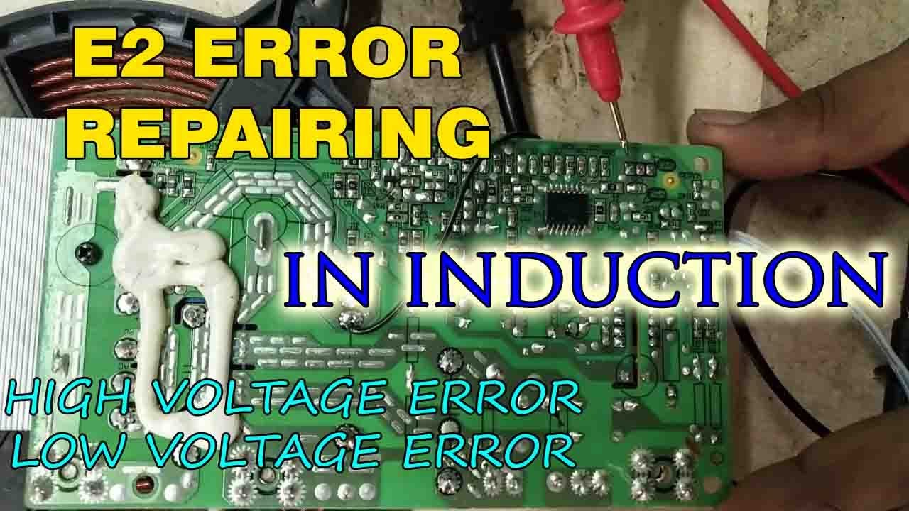 E2 error repairing in induciton || High voltage Error || Low voltage Error || In Induction ...