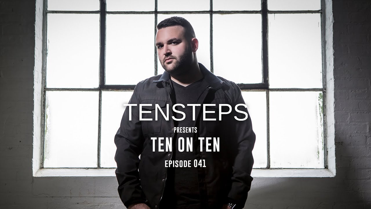 Tensteps presents Ten On Ten #041 - YouTube
