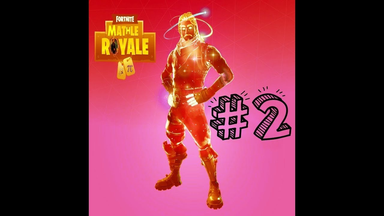 FORTNITE - MATHLE ROYALE - Calcul mental 2 ( multiplications, additions ...