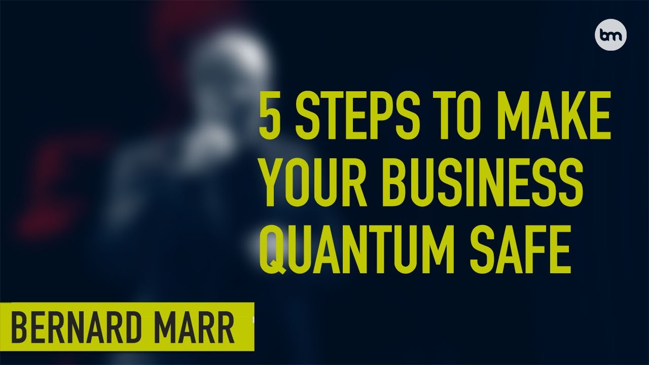 Quantum-Proof Your Business! | 5 Essential Steps to Beat the Quantum ...