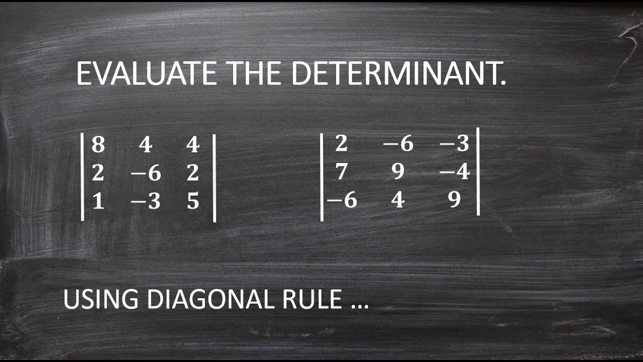 Second and Third order determinant| Using diagonal rule. - YouTube