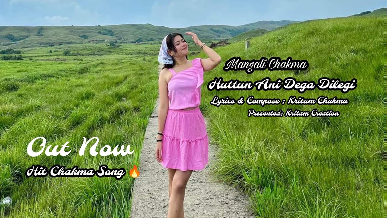 Huttun Ani Dega Dilegi | Mangali Chakma | Official Hit Chakma Song 2024 ...