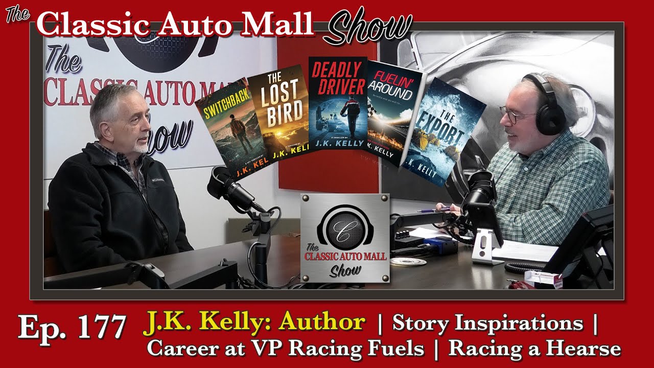 Ep 177 Author J.K. Kelly | Stories Inspired by a Career in Motorsports ...