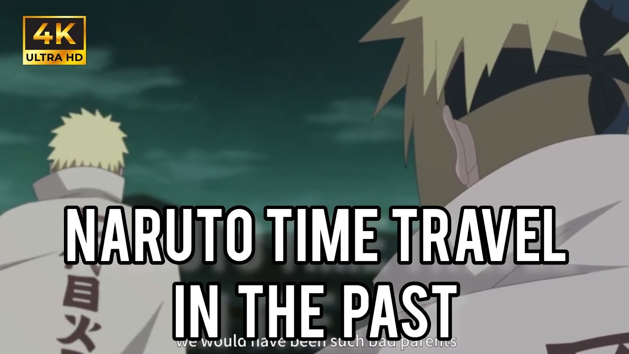 Naruto time travel in the past and save his parent - YouTube
