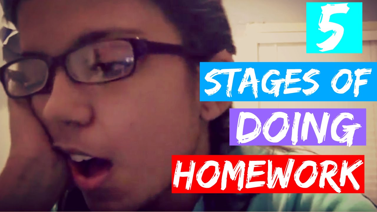 The 5 Stages Of Doing Homework - YouTube