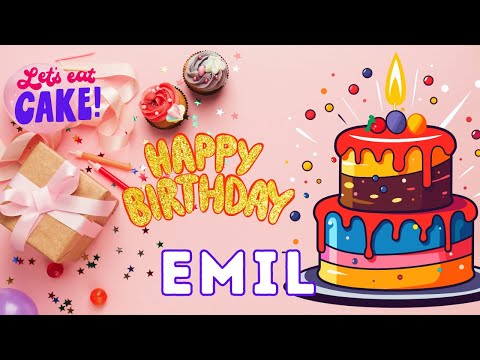 Happy Birthday Emil, Birthday of Emil, Best Birthday Wishes, hbd
