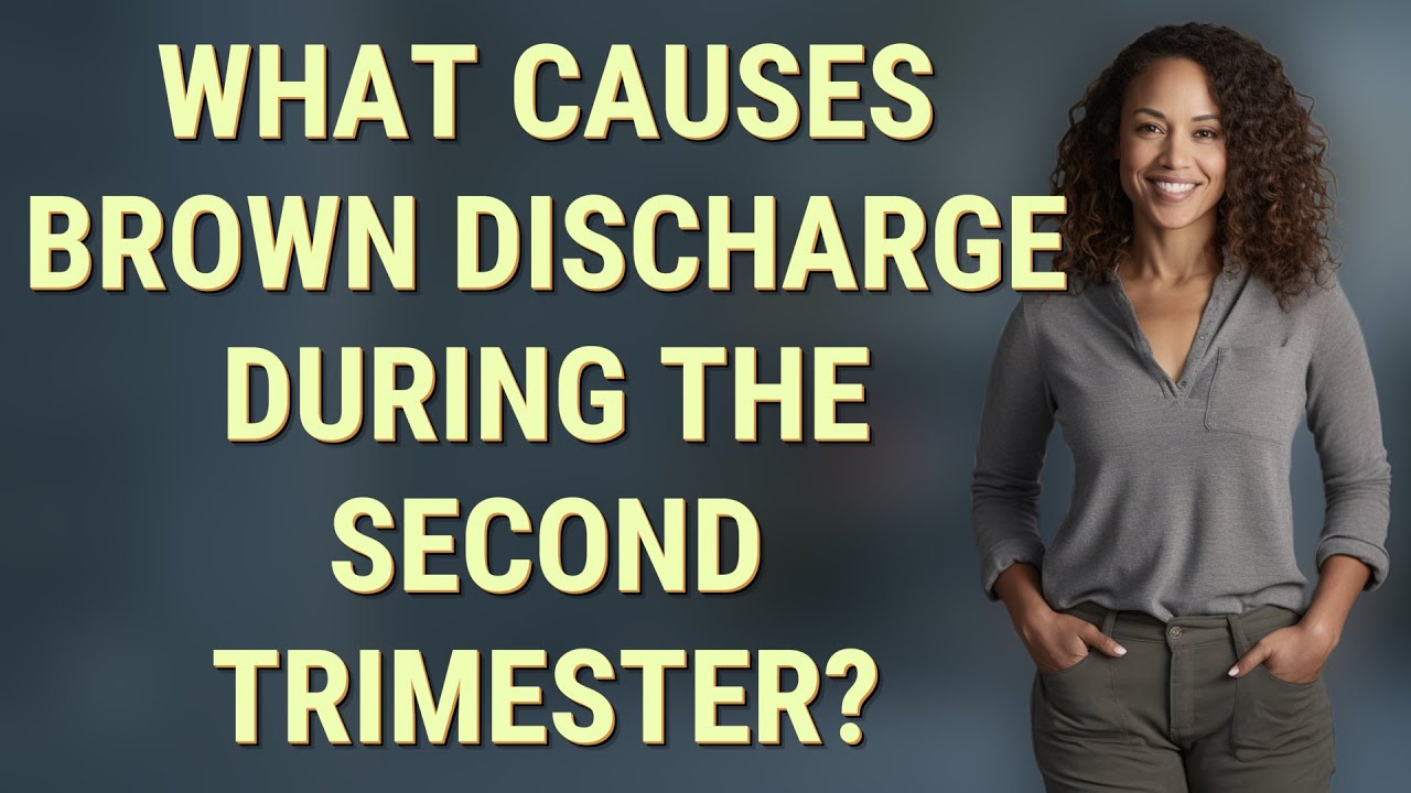 What causes brown discharge during the second trimester? - YouTube