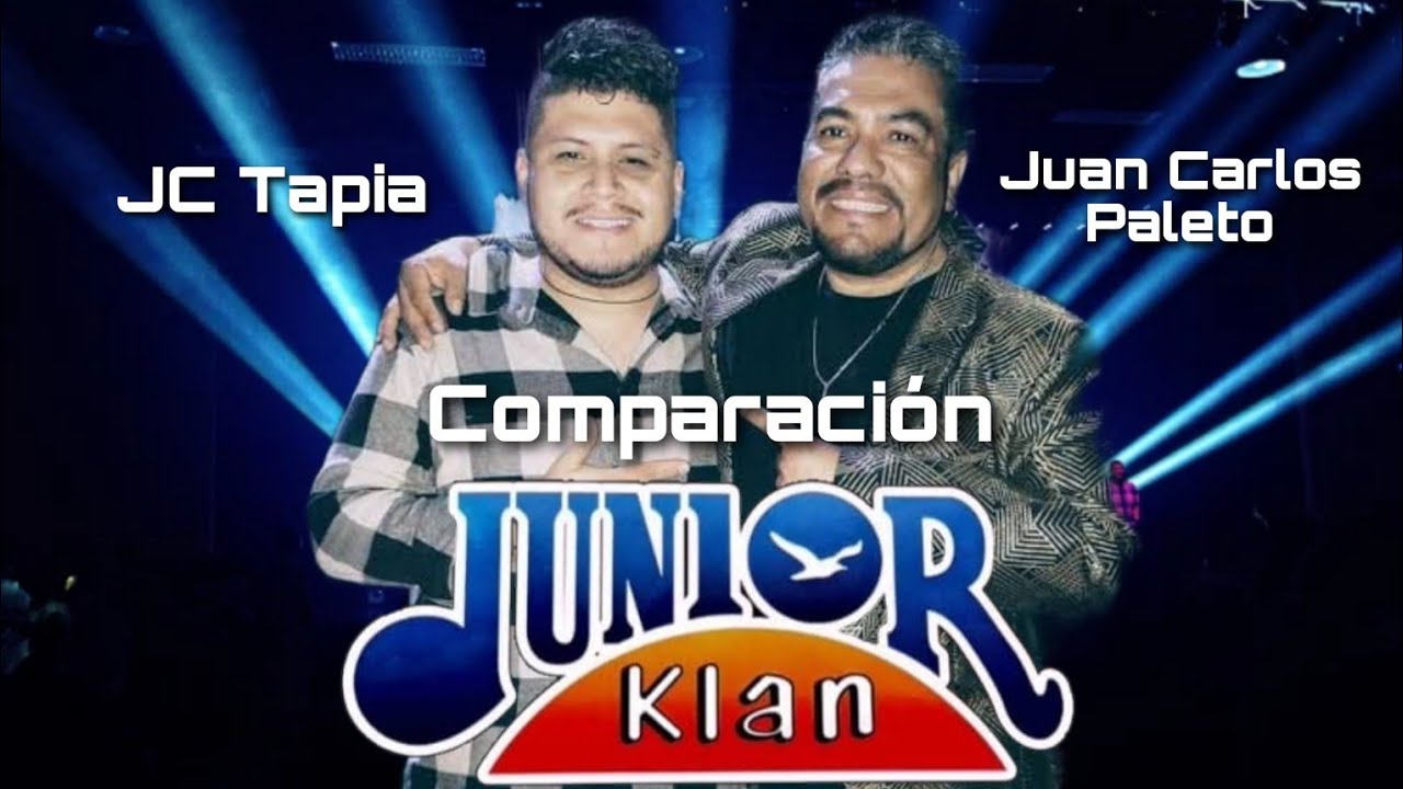 Junior Klan_Mi Razón De Ser | Comparación de voces_Juan Carlos "Paleto ...