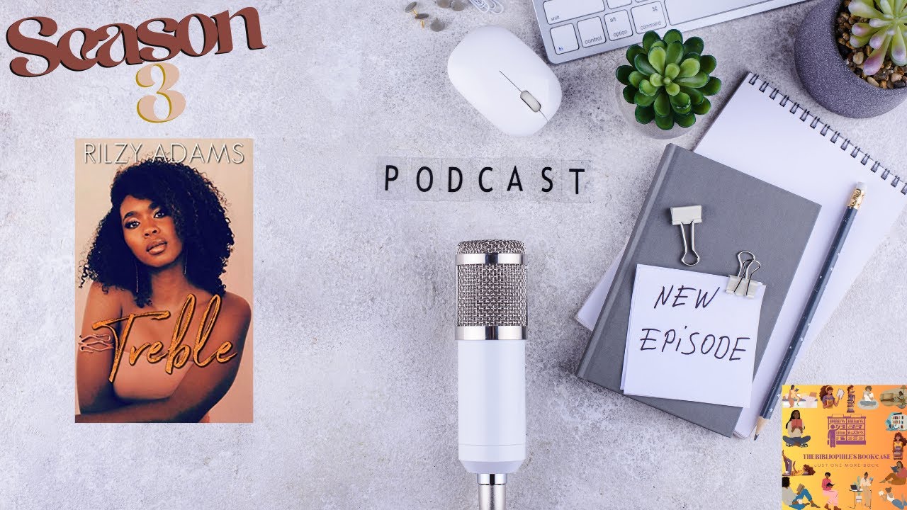 S3 E27 | The Bibliophile's Bookcase | Treble | Rilzy Adams | Erica The ...