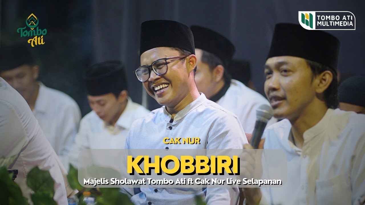 Khobbiri | Majelis Sholawat Tombo Ati ft Cak Nur - YouTube