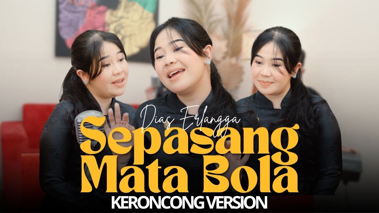 SEPASANG MATA BOLA - DIAS ERLANGGA || MAFIA KERONCONG - YouTube