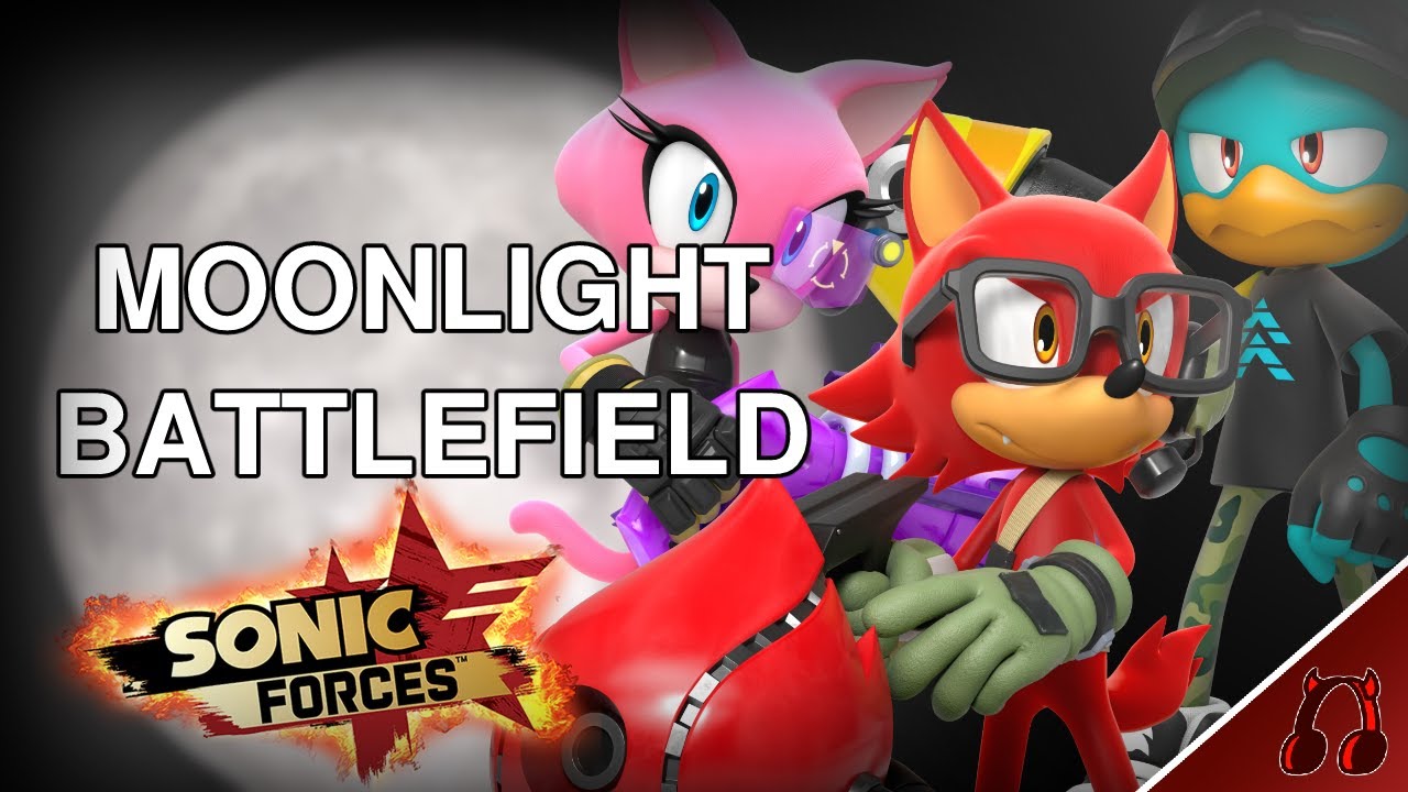 [Sonic Forces] Moonlight Battlefield - Remix (Firemix) - YouTube