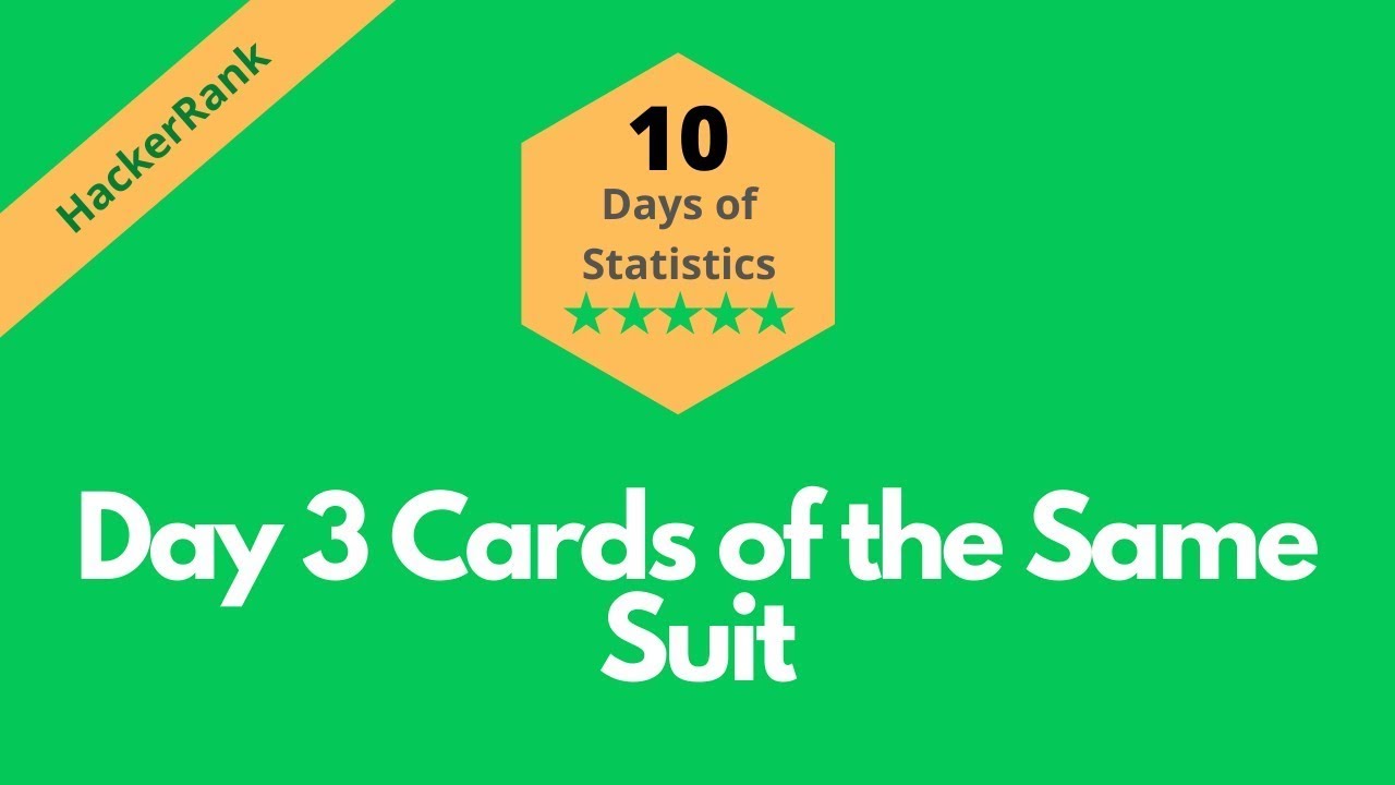 HackerRank Day 3: Cards of the Same Suit solution in Python Programming ...