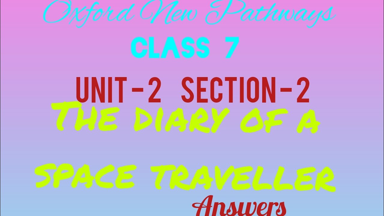 class7 The diary of a space traveller #oxford #class7 #newpathways # ...