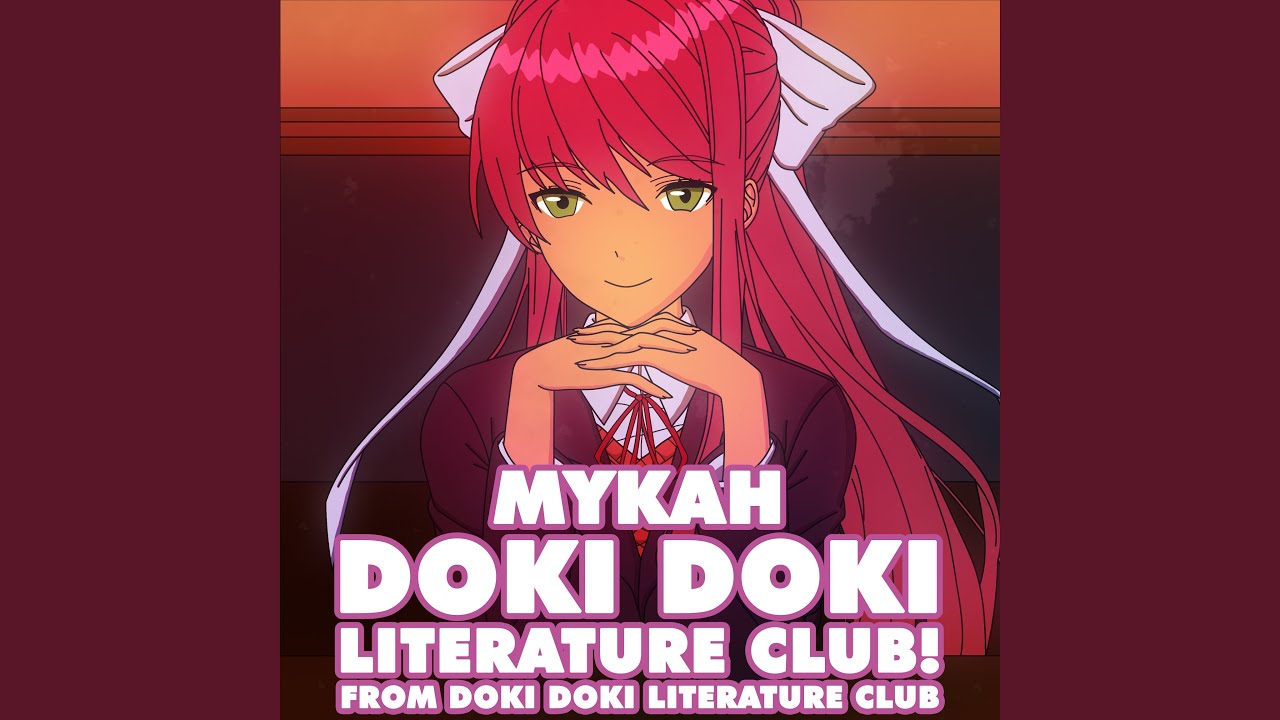Doki Doki Literature Club! (From "Doki Doki Literature Club") - YouTube ...