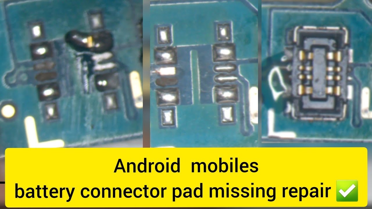 Andriod mobiles Battery Connecter Pad Missing Repair 9092202006 - YouTube