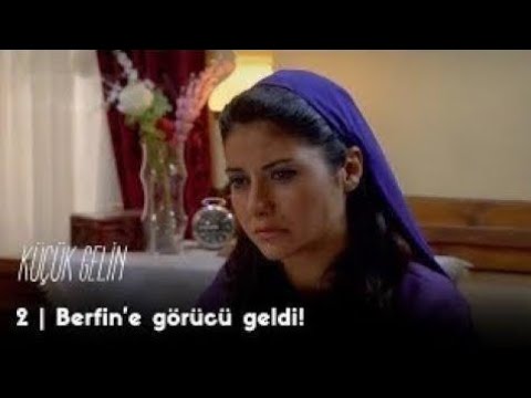 Berfin'e görücü geldi! | Küçük Gelin 2. Bölüm