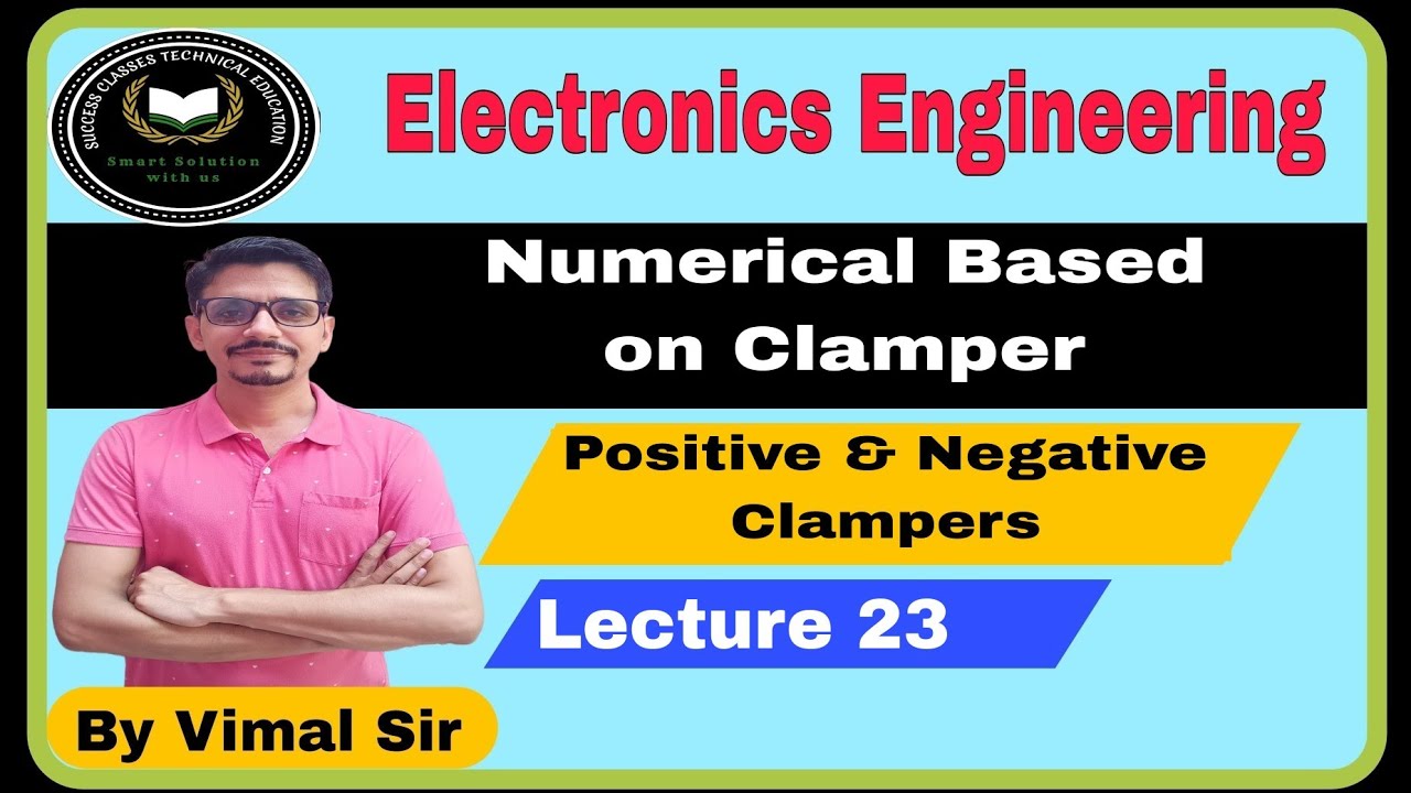 Numerical Based on Clamper Circuits | Electronics Engineering | L 23 | Electronics by Vimal sir ...