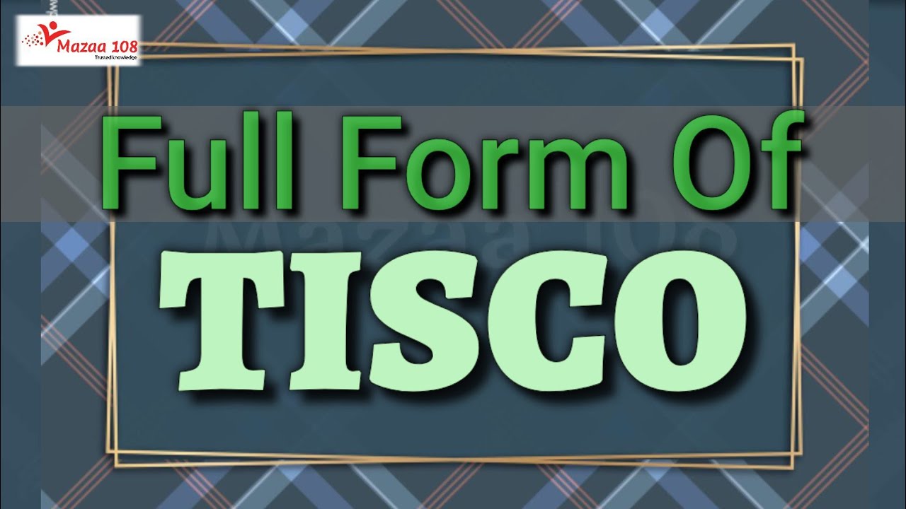 full form of TISCO | TISCO stands for | TISCO Means | Financial ...