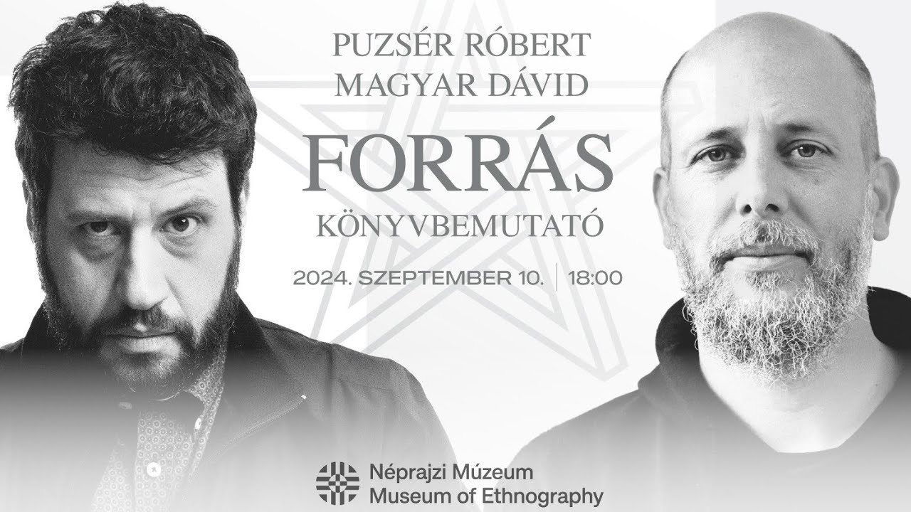 Puzsér Róbert és Magyar Dávid beszélgetése a Forrás című kötet második ...