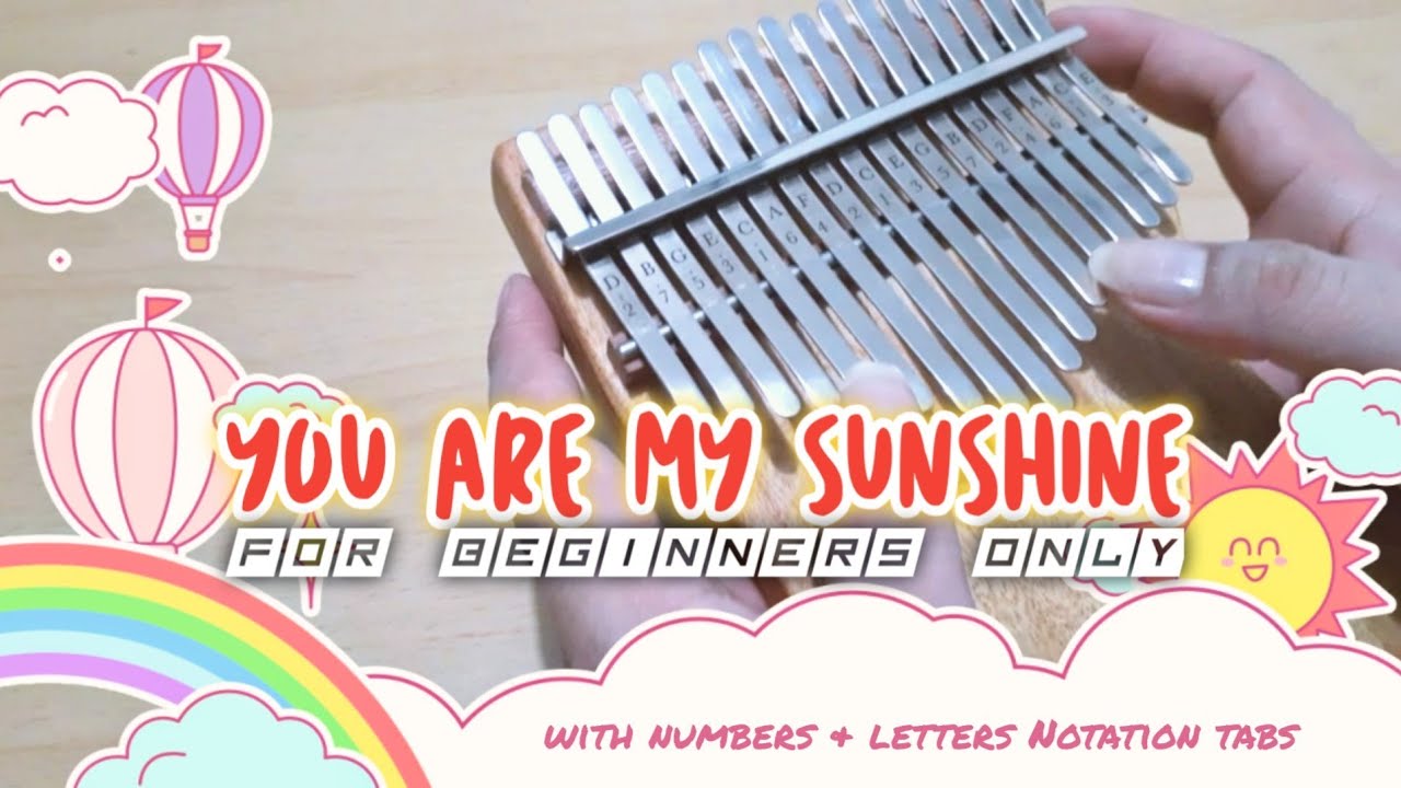How to play 'YOU ARE MY SUNSHINE " on Kalimba | with Number and Letter ...