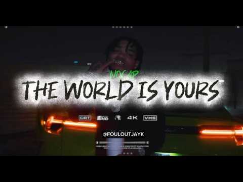 NoCap - The World Is Yours (Official Video)
