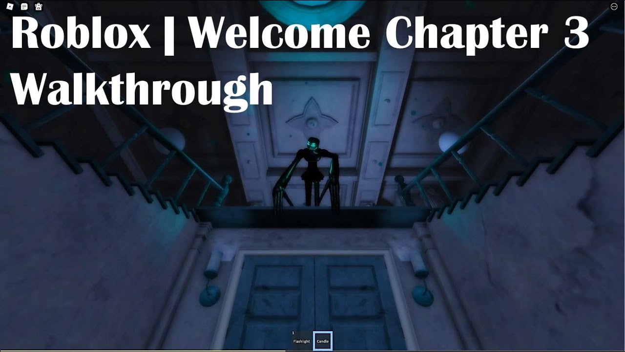 Roblox | Welcome Chapter 3 Walkthrough - YouTube