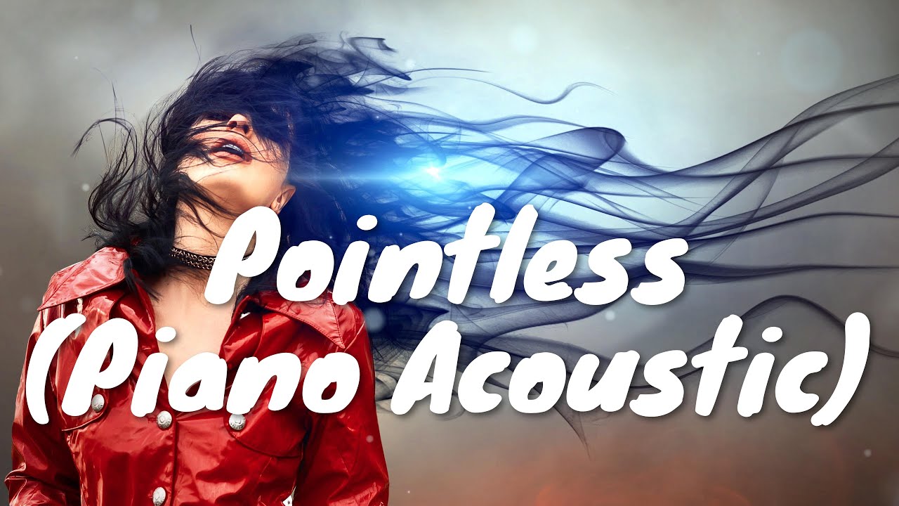 Lewis Capaldi – Pointless (Piano Acoustic) (Lyrics) 💗♫ - YouTube