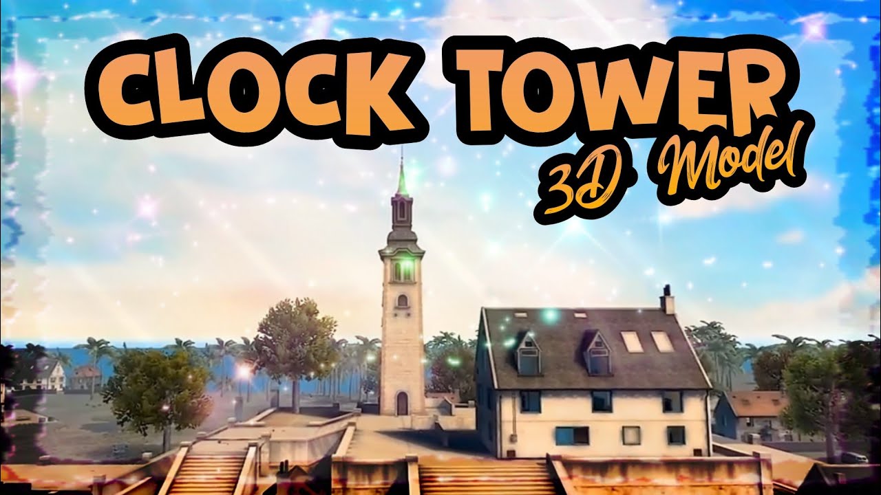 Free Fire 3D Model Free || Clock Tower 3D Model || Omaxx FF || Prisma ...